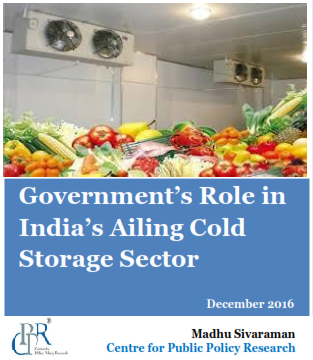 Government’s Role in India’s Ailing Cold Storage Sector