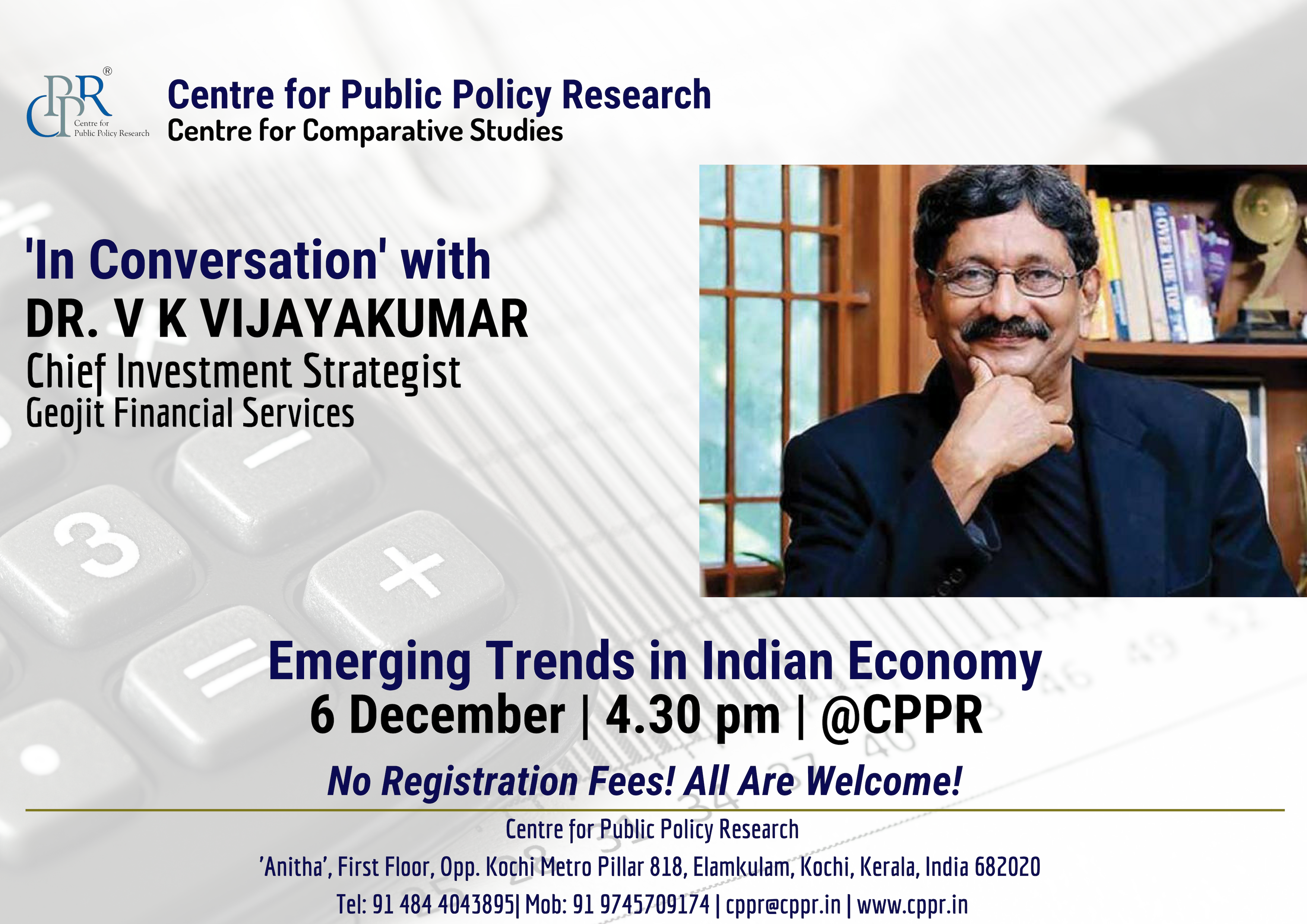 In Conversation With DR. V K VIJAYAKUMAR on “Emerging Trends in Indian ...