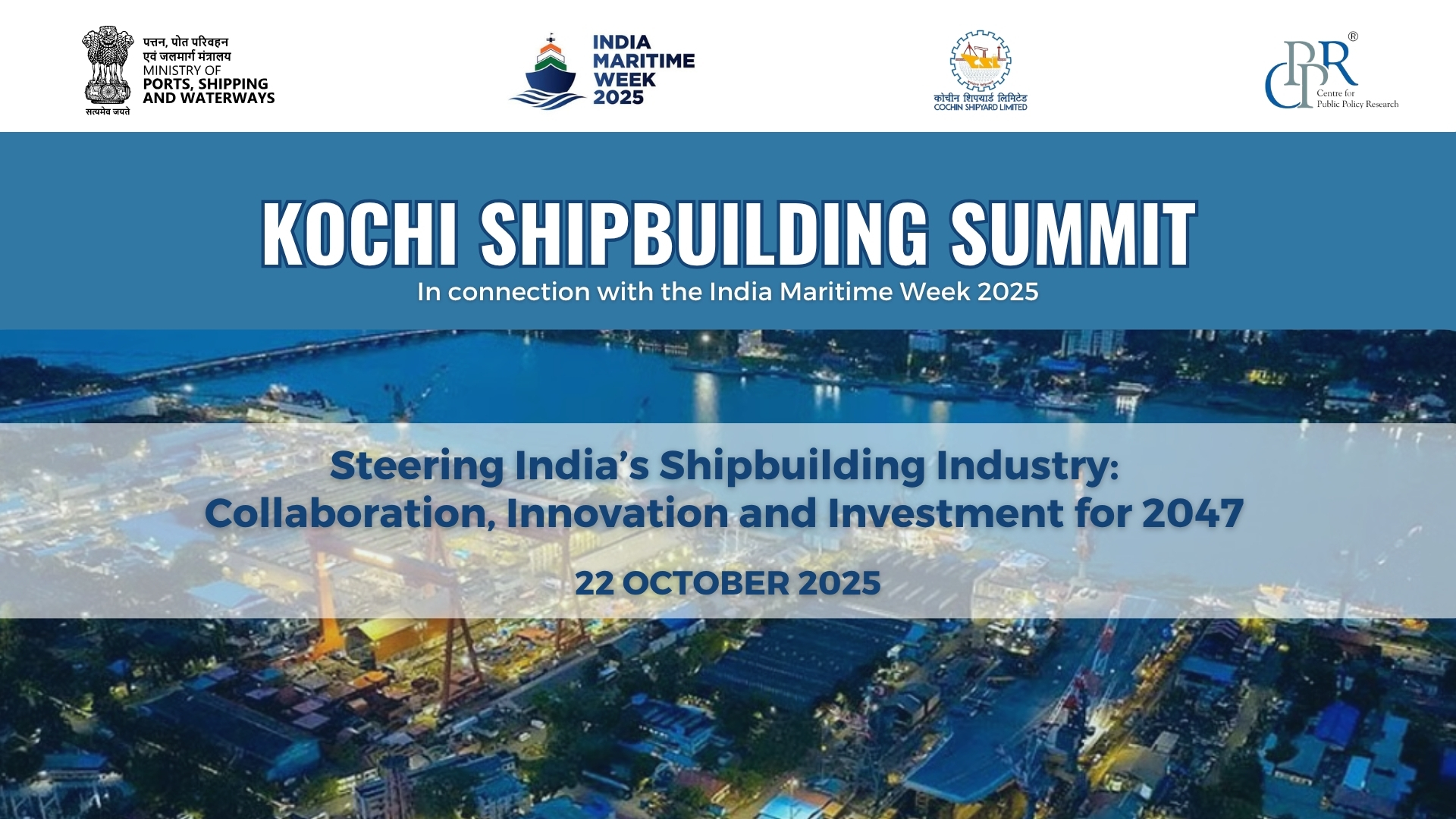 Kochi Shipbuilding Summit 2025: Steering India’s Maritime Future ...