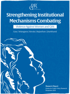 Violence Against Women in India: Bridging the Justice Gap | CPPR